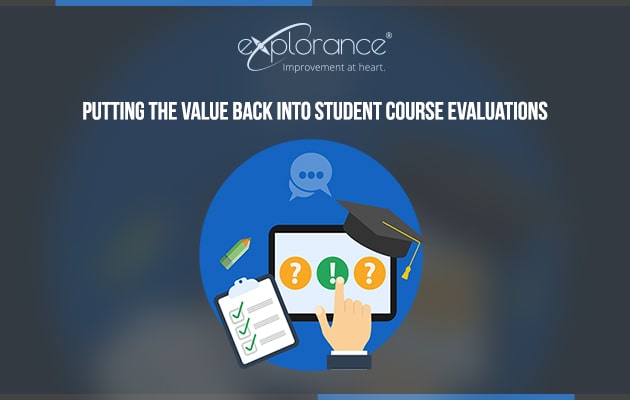 Putting the Value Back into Student Course Evaluations | Explorance