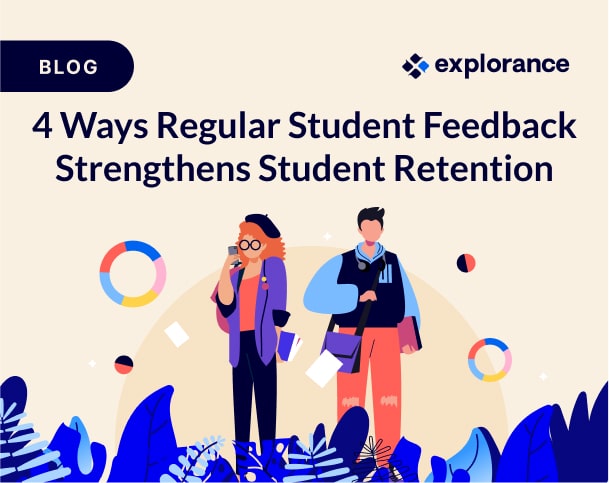 Student Feedback Strategies to Strengthen Retention | Explorance