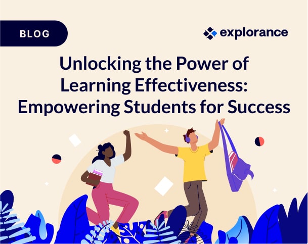 Unlocking the Power of Learning Effectiveness | Explorance Unlocking the Power of Learning Effectiveness | Explorance