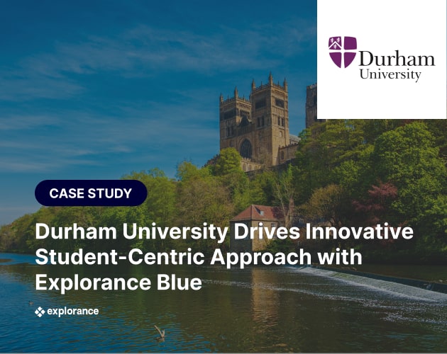 Durham University Drives Innovative Student-Centric Approach with Explorance Blue | Explorance
